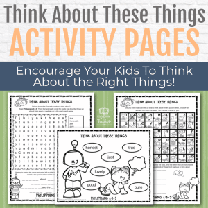 Think About These Things Activity Pages - Kids Bible Teacher
