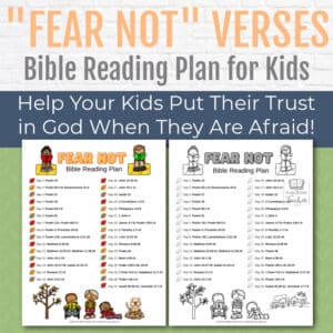 "Fear Not" Bible Verses Bible Reading Plan for Kids - Kids Bible Teacher