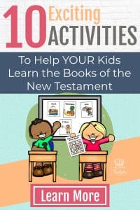 10 Exciting Activities to Help Kids Learn the Books of the New ...