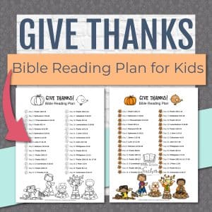 "Give Thanks" Thanksgiving Bible Reading Plan - Kids Bible Teacher